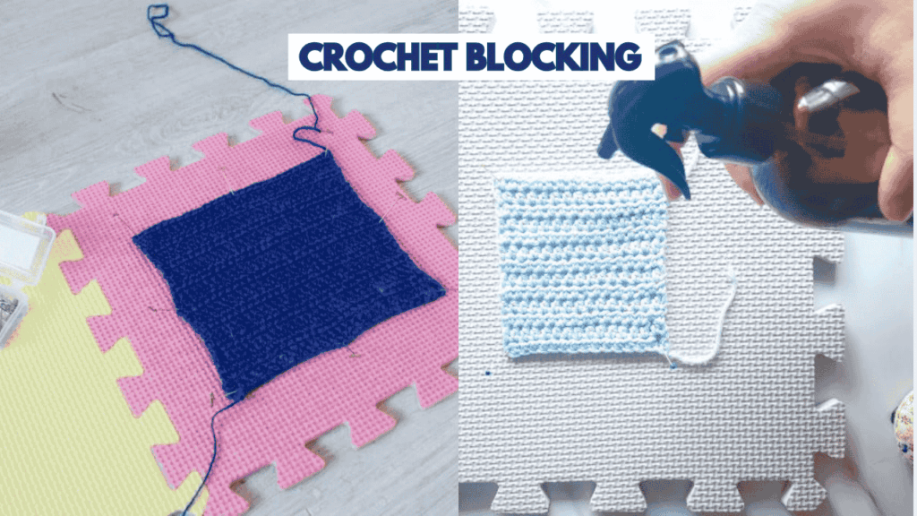 How to block crochet? 2 Easy Techniques