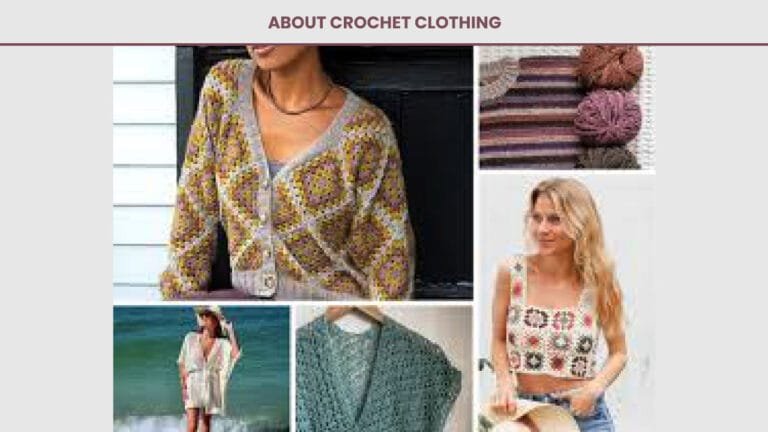 Crochet Clothing Ideas: [Best Crochet Fashion]