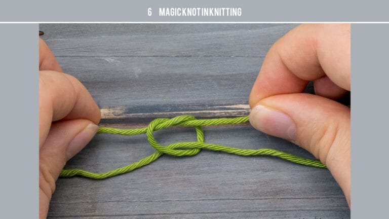 Magic Knot in Knitting: A Seamless Way to Join Yarn