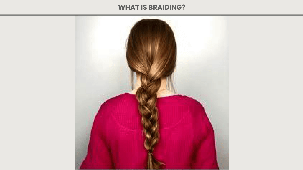 How to Make Braiding at Home: [A Beginner's Guide]